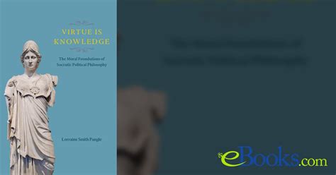 Virtue Is Knowledge By Lorraine Smith Pangle Ebook