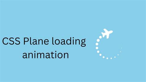 Css Plane Loading Animation Youtube