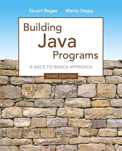 Building Java Programs 3rd Edition Reges Stuart Stepp Marty 9780133360905 Books