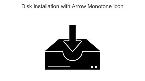 Disk Installation With Arrow Monotone Icon In Powerpoint Pptx Png And