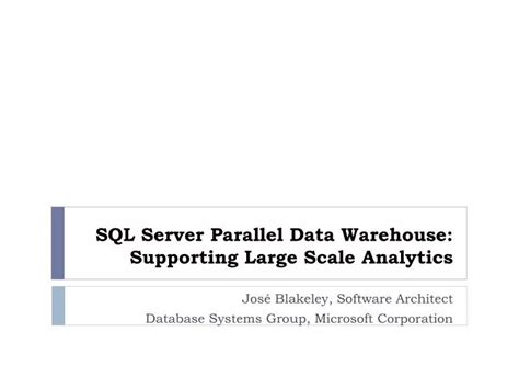 Ppt Sql Server Parallel Data Warehouse Supporting Large Scale Analytics Powerpoint