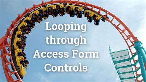 7 Ways To Loop Through Controls On A Microsoft Access Form