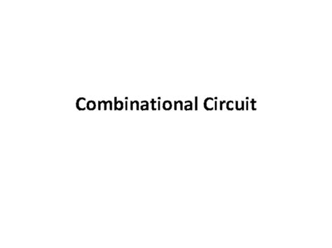 Ppt 12 Combinational Circuit Pptx