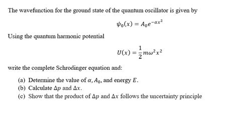 Solved The Wavefunction For The Ground State Of The Quantum