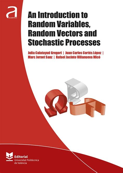 AN INTRODUCTION TO RANDOM VARIABLES RANDOM VECTORS AND STOCHASTIC