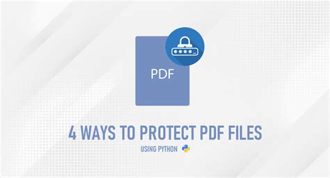 4 effective ways to protect pdf documents using python by alexander