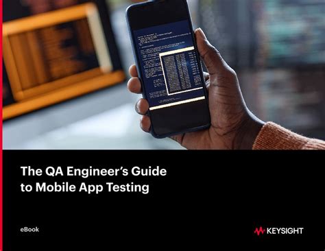 The Qa Engineers Guide To Mobile App Testing Pdf Asset Page Keysight