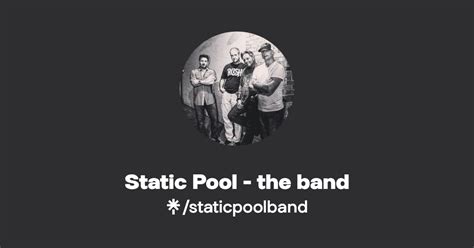 Static Pool The Band Instagram Facebook Linktree