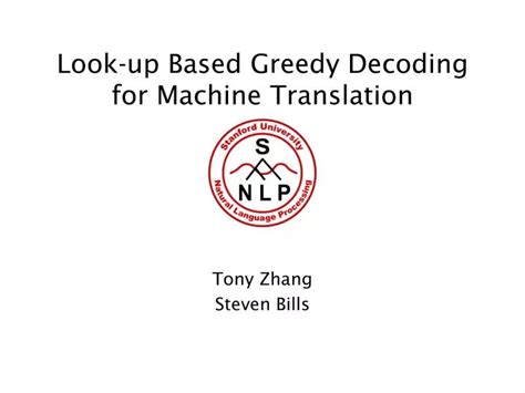 Ppt Look Up Based Greedy Decoding For Machine Translation Powerpoint Presentation Id2768805
