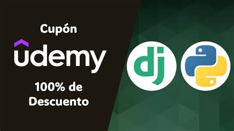 Descubre Cómo Crear Aplicaciones Web Con Python Y Django Curso Gratis Por Tiempo Limitado