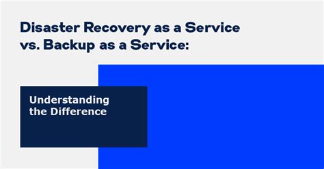 Data Backup Vs Disaster Recovery Why You Need Both