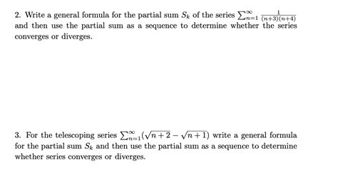 Solved 2 Write A General Formula For The Partial Sum Sk Of Chegg Com