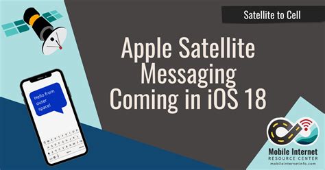 Apple Satellite Text Messaging Coming With Ios 18 For Iphone Mobile Internet Resource Center