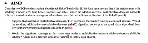 Solved 4 Aimd Consider Two Tcp Senders Sharing A Bottleneck