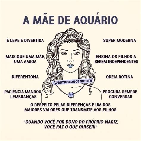 A Mãe De Aquário Conhece Alguma Aquariana Com Essas Características