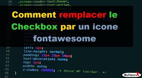 Comment Remplacer Le Checkbox Par Un Icone Fontawesome Waytolearnx