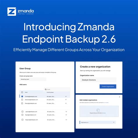 Introducing Zmanda Endpoint Backup 26 Efficiently Manage Different Groups Across Your