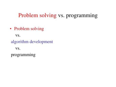 Ppt Problem Solving Vs Programming Powerpoint Presentation Free
