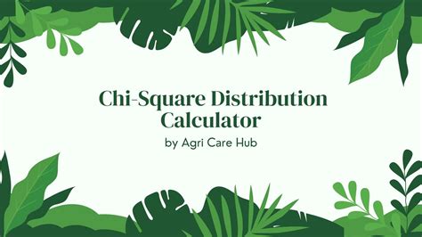 Chi Square Distribution Calculator Stats Made Easy