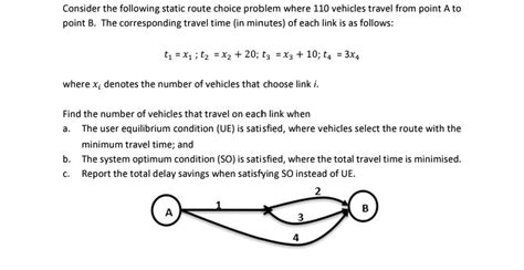 Consider The Following Static Route Choice Problem