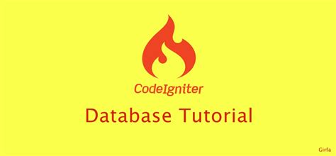Girfa Student Help Codeigniter 4 Database Tutorial