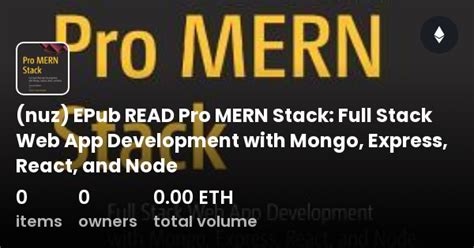 Nuz Epub Read Pro Mern Stack Full Stack Web App Development With Mongo Express React And