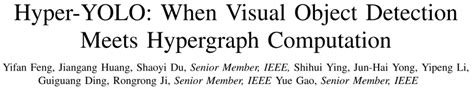 【论文解读系列】hyper Yolo：在目标检测中加入超图计算hyper Yolo论文 Csdn博客