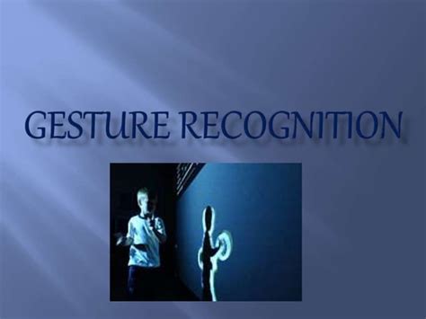 Hand Gesture Recognition Pptx