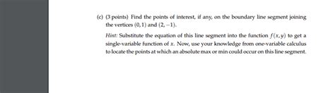 C 3 Points Find The Points Of Interest If Any Chegg Com