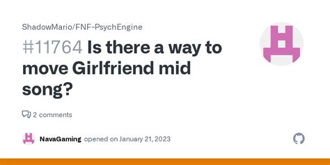 Is There A Way To Move Girlfriend Mid Song · Issue 11764