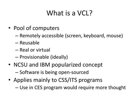 Ppt Virtual Computing Lab Vcl Concepts And Use Powerpoint Presentation Id6610208