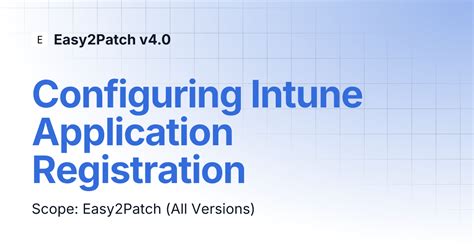 configuring intune application registration easy2patch v4 0