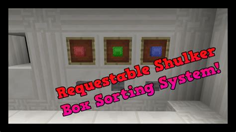 Requestable Shulker Box Sorting System Minecraft Map