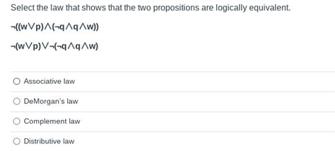 Solved Select The Law That Shows That The Two Propositions