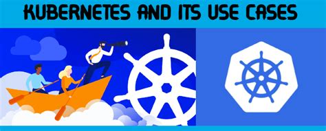 Kubernetes Use Cases
