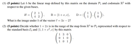 Solved Points Let H Be The Linear Map Defined By Chegg Com