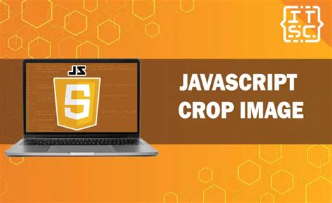 Javascript Crop Image Your Ultimate Guide
