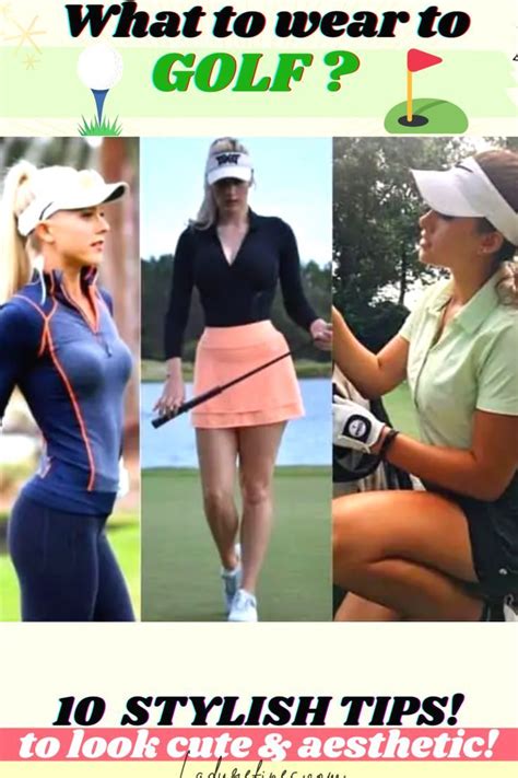 8 Refreshing Outfit Styles What To Wear To Golf Women Fashion Advice Woman Tips Fashion