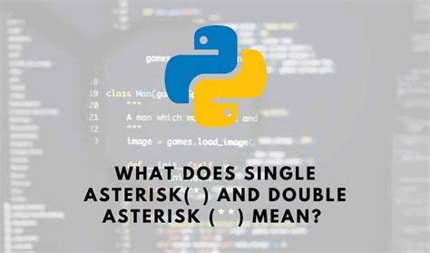 Python Single And Double Asterisk Explained Guvi Blogs