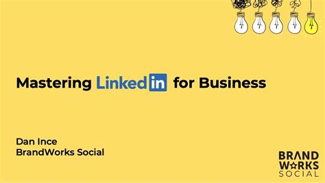 Mastering Linkedin For Business Edition
