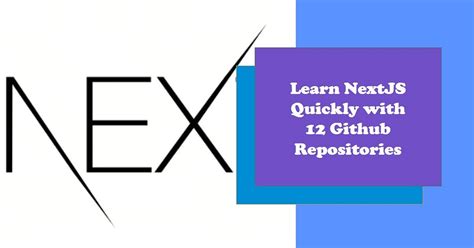 12个学习nextjs的github仓库🚀 仟里码