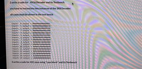solved 2 write a code for 4x16 decoder and its testbench