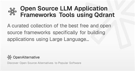 Open Source Llm Application Frameworks Tools Using Qdrant Openalternative