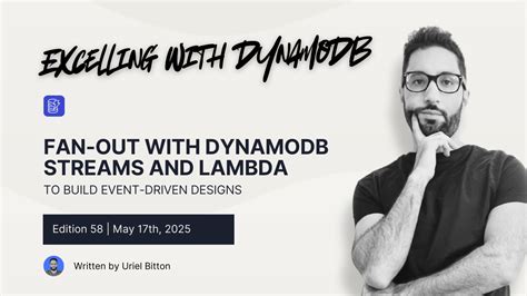 Fan Out With Dynamodb Streams And Lambda To Build Event Driven Designs