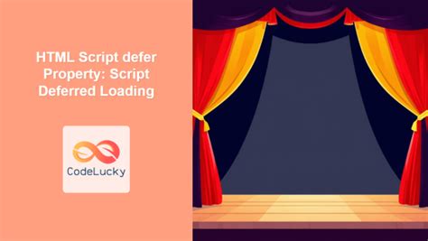 Html Script Defer Property Script Deferred Loading Codelucky