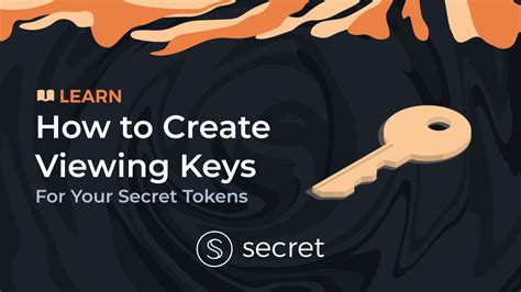 How To Create Viewing Keys For Your Secret Tokens Tutorial By