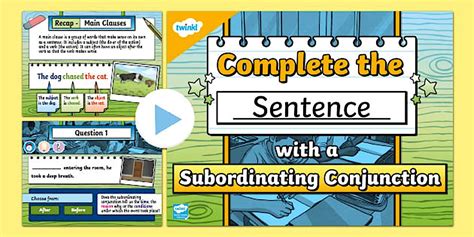 Ks2 Complete The Sentence With A Subordinating Conjunction Powerpoint