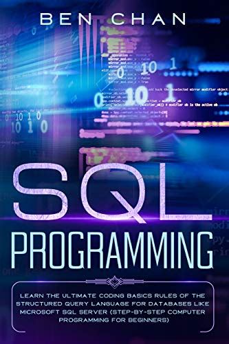 Sql Programming Learn The Ultimate Coding Basic Rules Of The