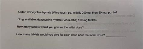 Solved Order Doxycycline Hyclate Vibra Tabs Po
