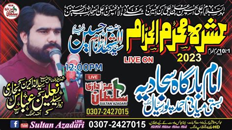 Live 10 Muharram Ul Harram Zakir Nalain Abbas Bukhari Bsti Myani